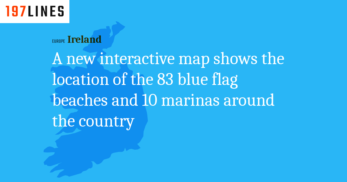 A new interactive map shows the location of the 83 blue flag beaches ...