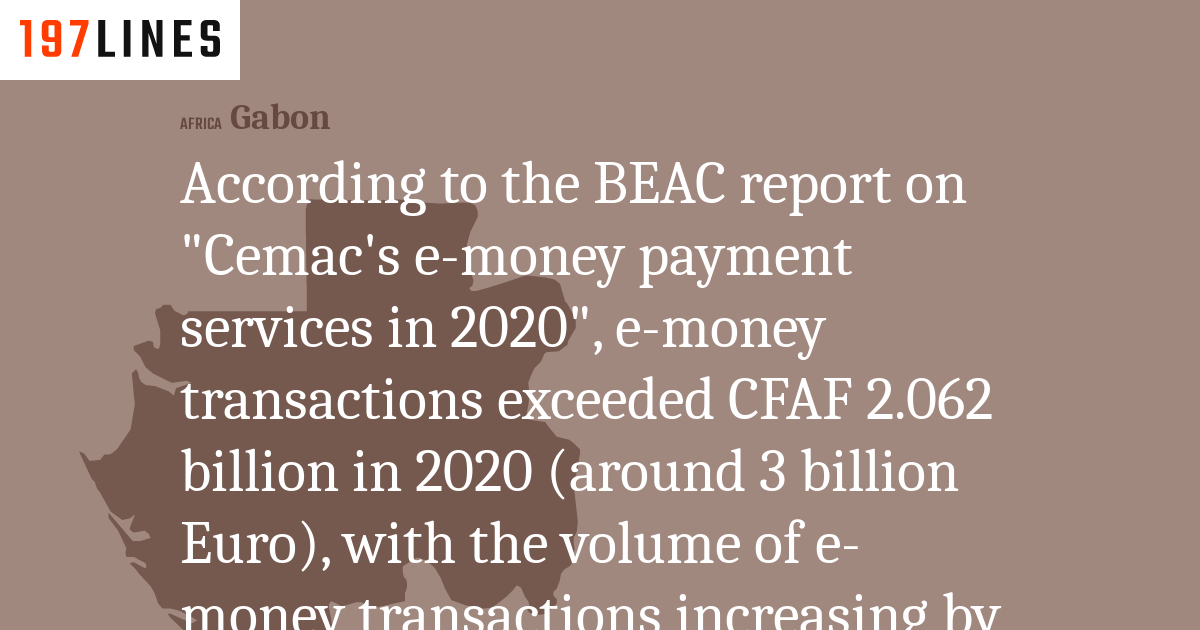According to the BEAC report on "Cemac's e-money payment services in ...