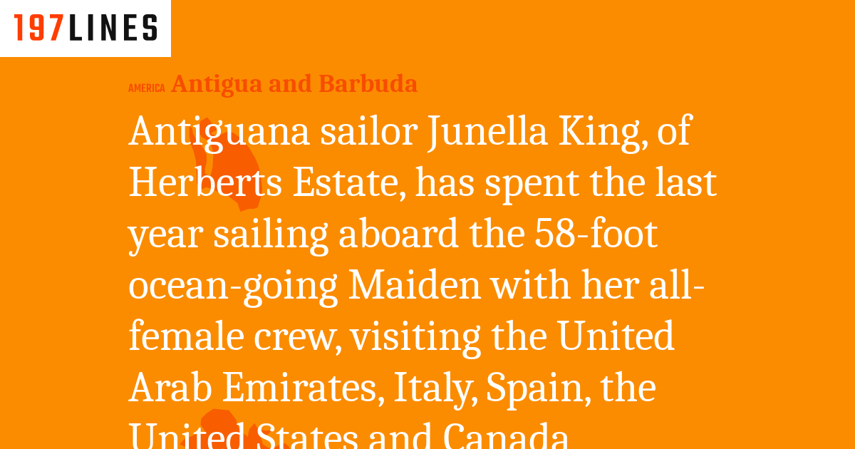 Antiguana sailor Junella King, of Herberts Estate, has spent the last ...