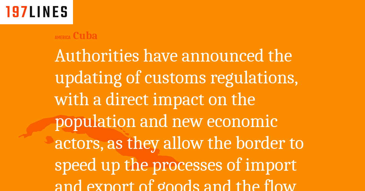Authorities have announced the updating of customs regulations, with a ...