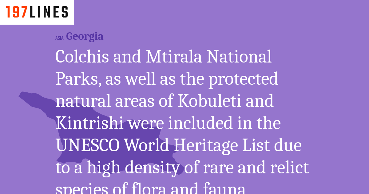 Colchis and Mtirala National Parks, as well as the protected natural ...
