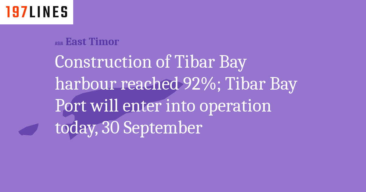 Construction of Tibar Bay harbour reached 92%; Tibar Bay Port will ...