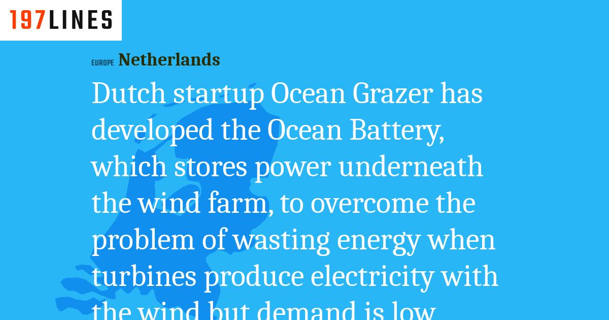 Dutch startup Ocean Grazer has developed the Ocean Battery, which ...