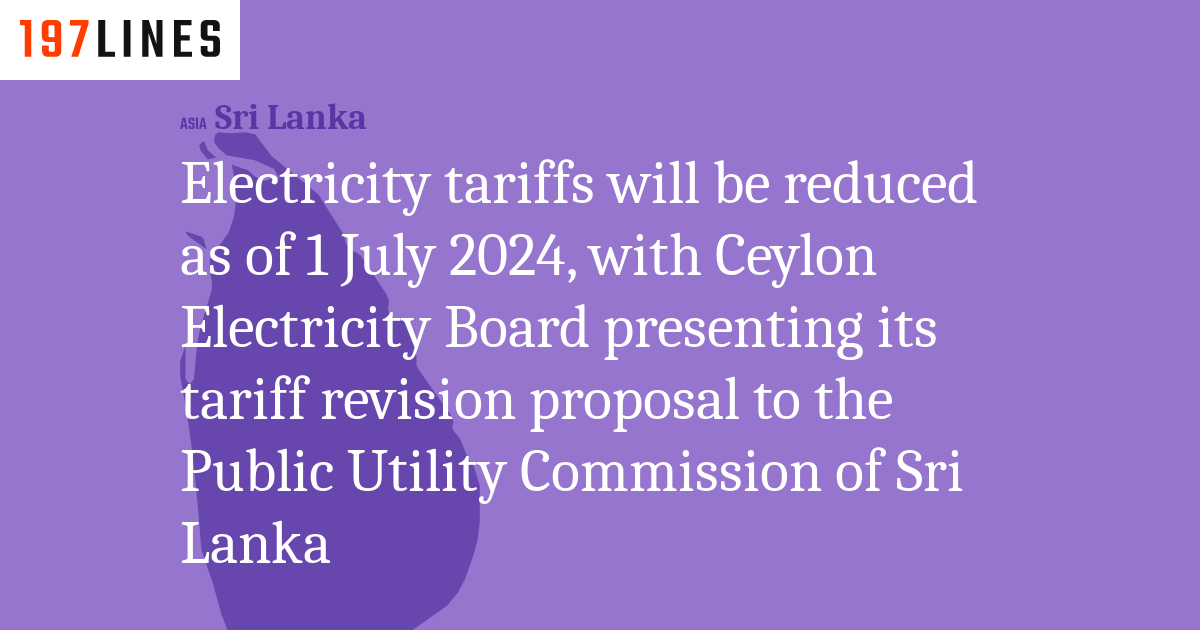 Electricity tariffs will be reduced as of 1 July 2024, with Ceylon ...