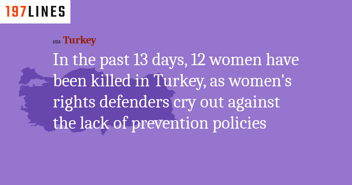 In the past 13 days, 12 women have been killed in Turkey, as women's ...
