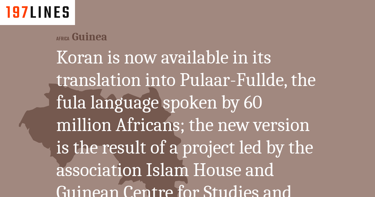 Koran is now available in its translation into Pulaar-Fullde, the fula ...