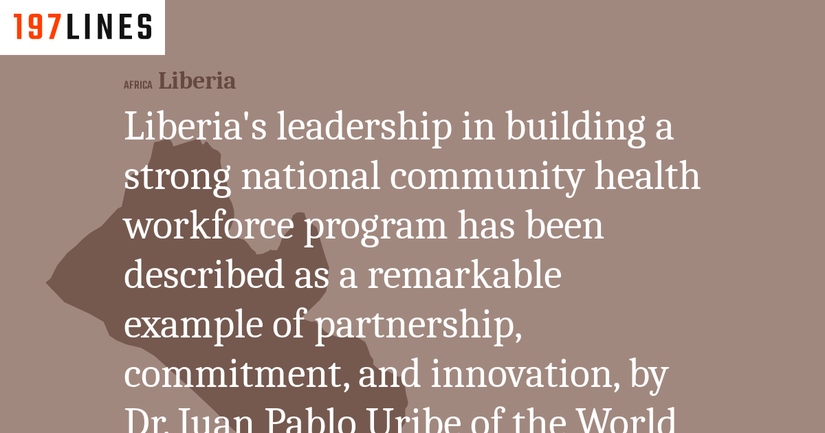 Liberia's leadership in building a strong national community health ...