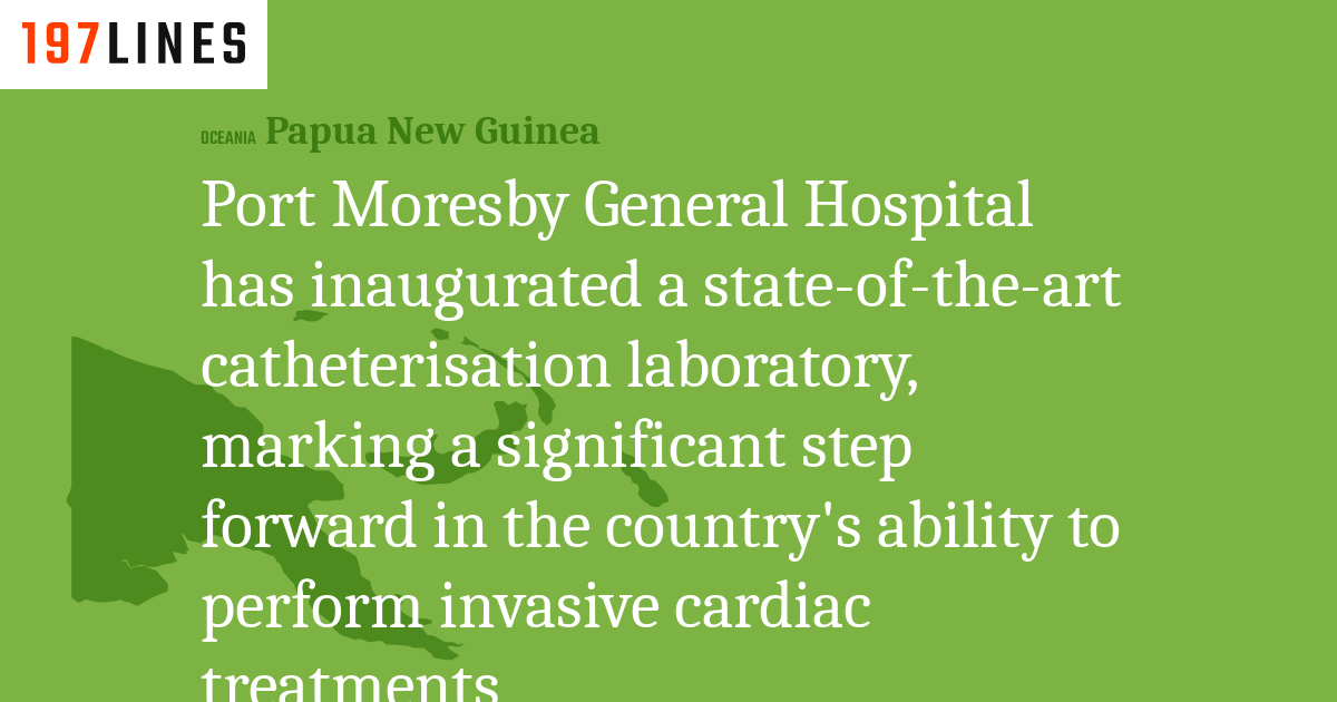 Port Moresby General Hospital has inaugurated a state-of-the-art ...
