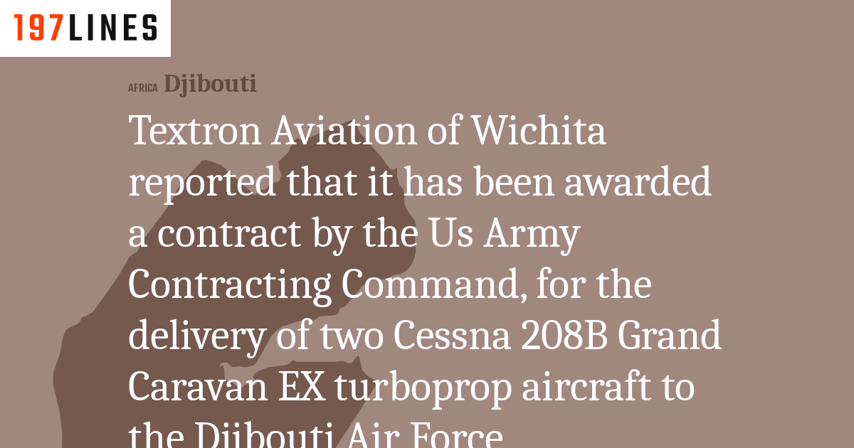 Textron Aviation of Wichita reported that it has been awarded a ...