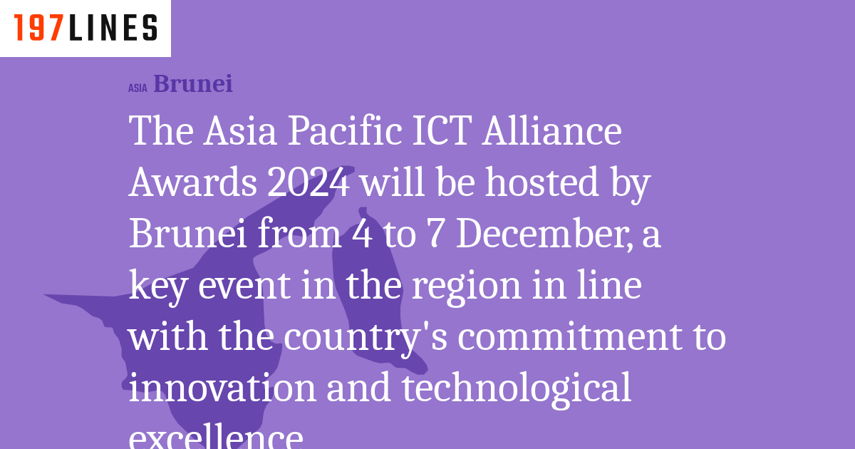 The country will host the Asia Pacific ICT Alliance Awards 2024 from 4 ...