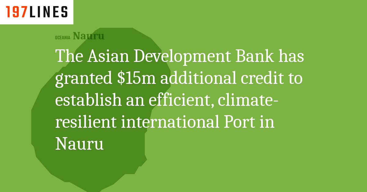The Asian Development Bank has granted $15m additional credit to ...