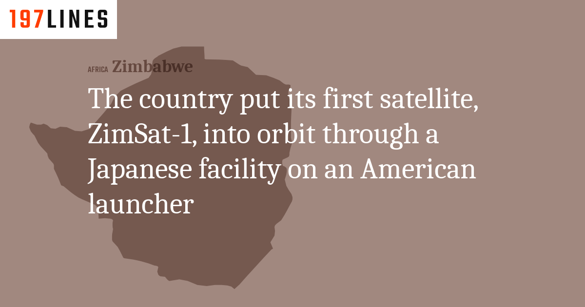 The country put its first satellite, ZimSat-1, into orbit through a ...