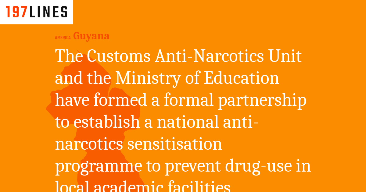 The Customs Anti-Narcotics Unit and the Ministry of Education have ...
