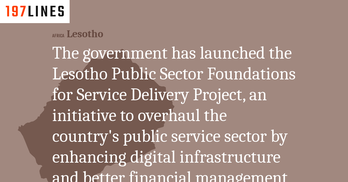 The government has launched the Lesotho Public Sector Foundations for ...
