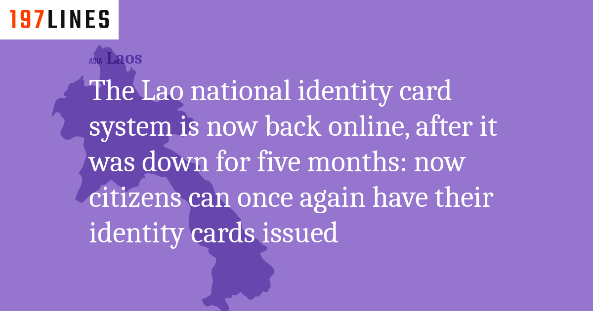 The Lao national identity card system is now back online, after it was ...