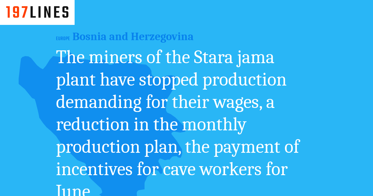 The miners of the Stara jama plant have stopped production demanding ...