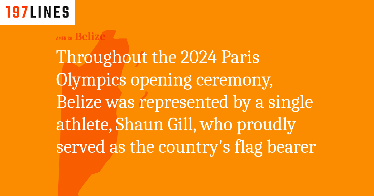 Throughout the 2024 Paris Olympics opening ceremony, Belize was ...
