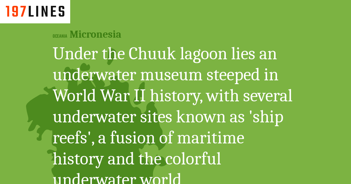 Under the Chuuk lagoon lies an underwater museum steeped in World War ...